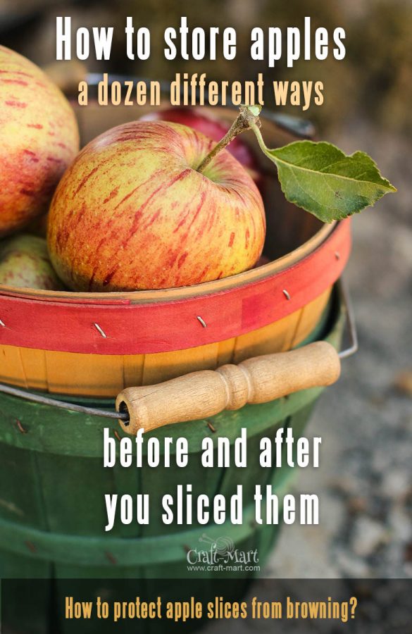 How to store apples to keep them fresh (whole and sliced) - Craft-Mart