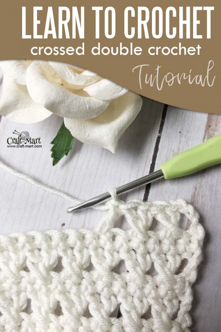 Learn to Crochet: crossed double crochet tutorial - Craft-Mart