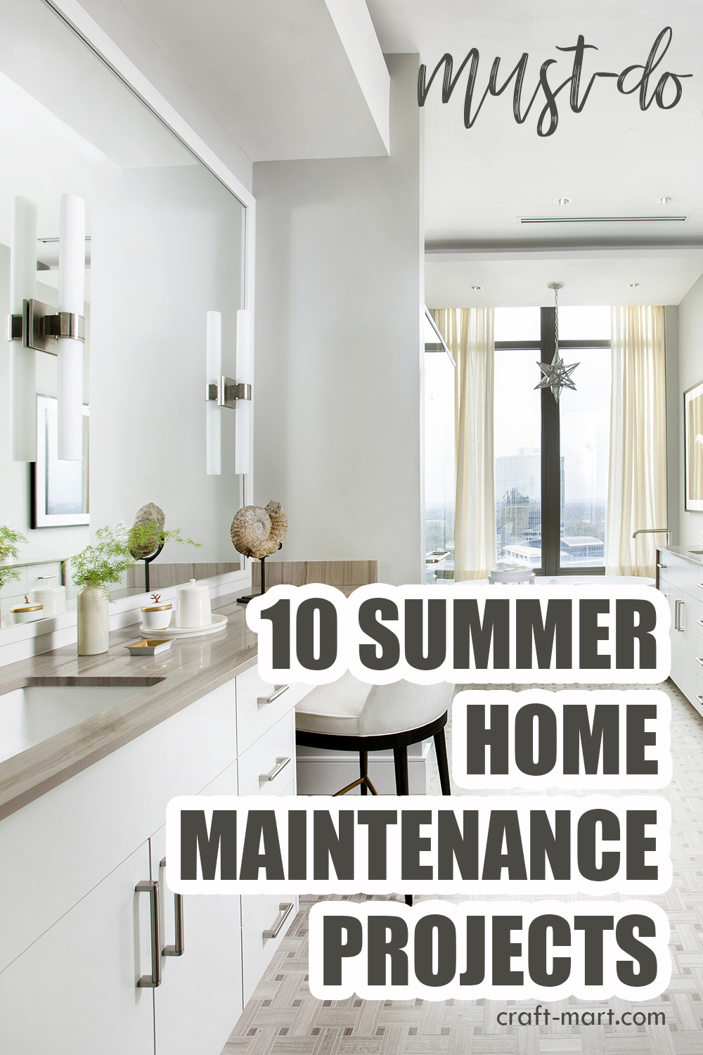 10 Must-Do Summer Home Maintenance Projects - Craft-Mart