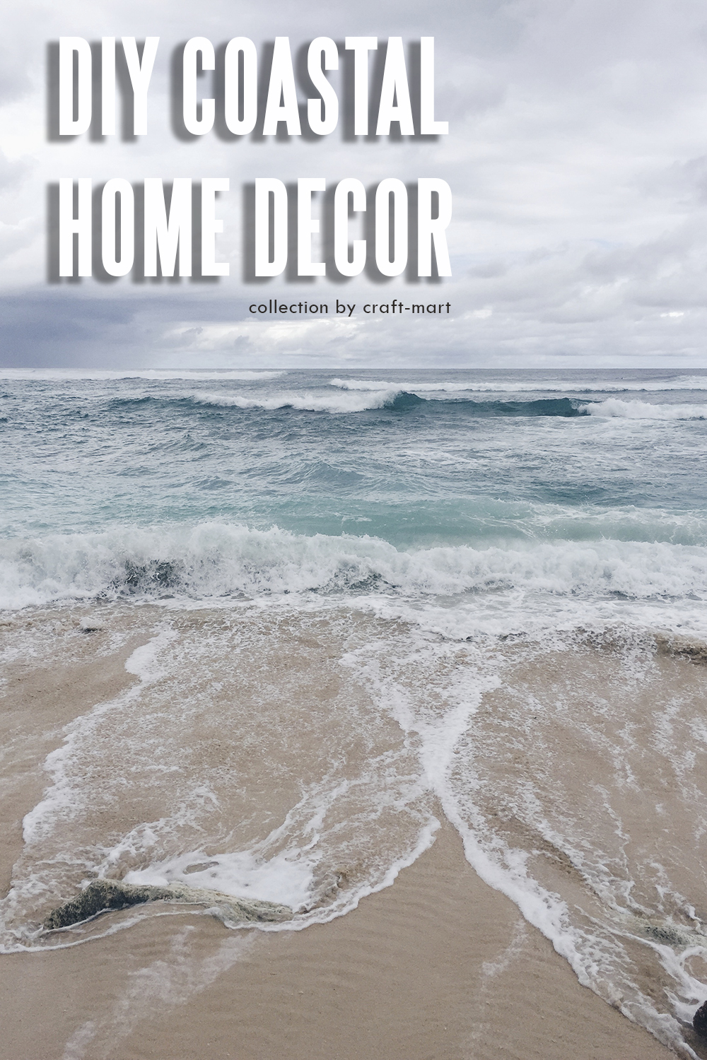 DIY Coastal Home Decor - Craft-Mart