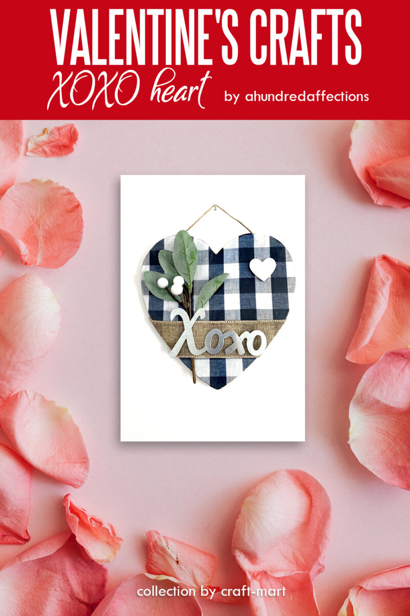 14 Valentine's Crafts That Will Melt Your Heart - Craft-Mart