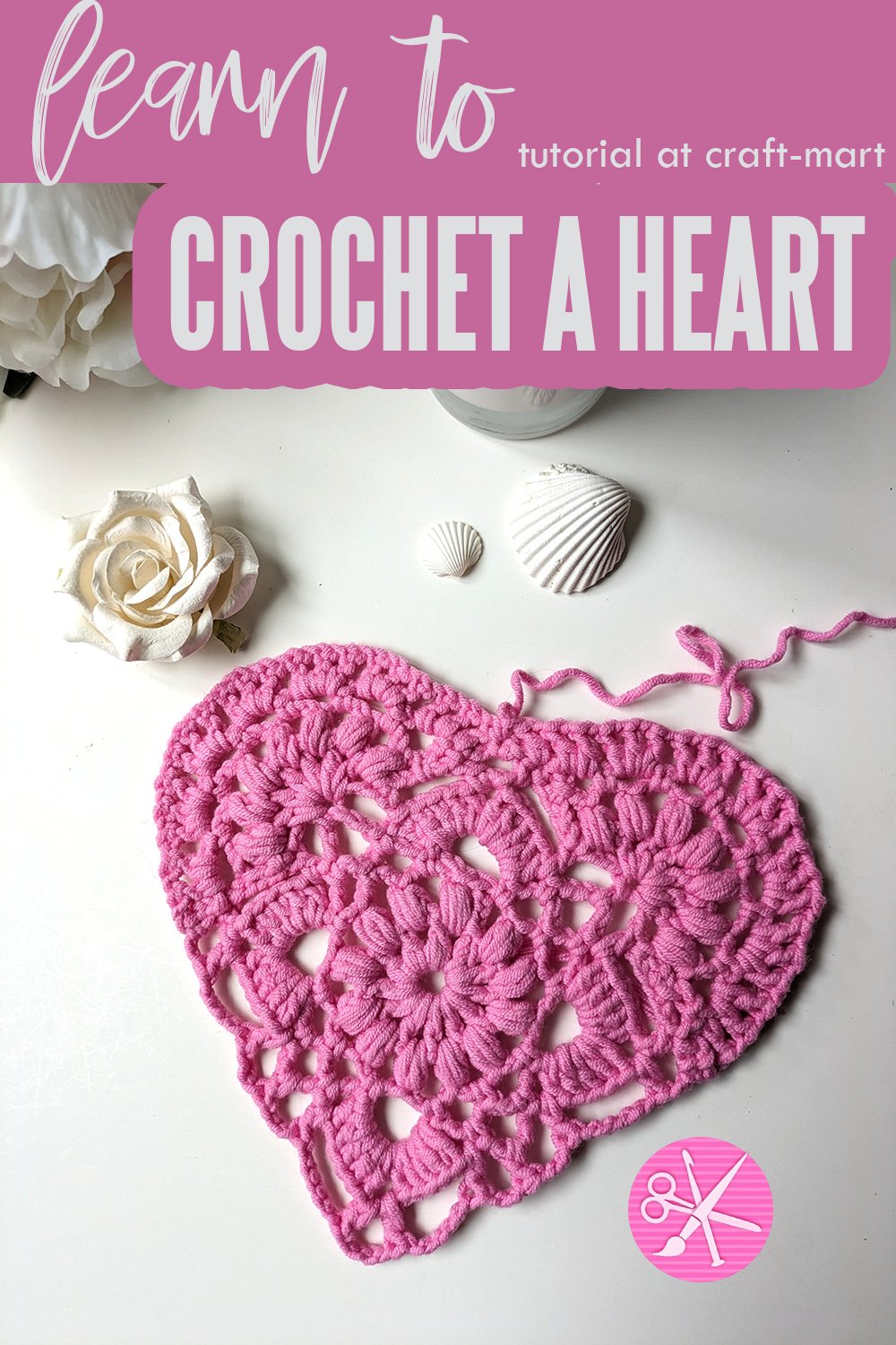 Crochet Heart Tutorial - Craft-Mart