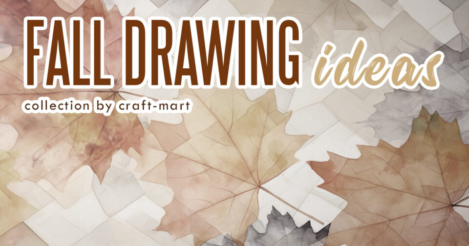 10+ Fabulous Fall Drawing Ideas - Craft-Mart
