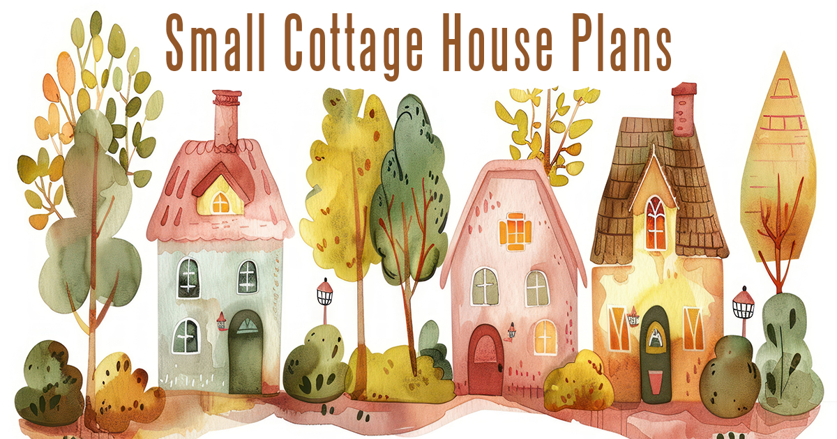 11 Small Cottage House Plans: Charming and Budget-Friendly - Craft-Mart
